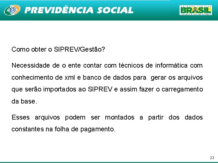Sistemas dos Regimes Prprios de Previdncia Social SRPPS