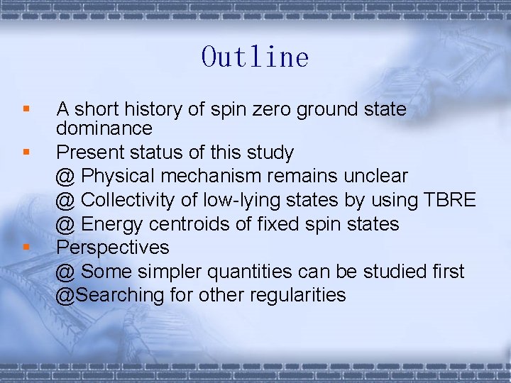 Outline A short history of spin zero ground