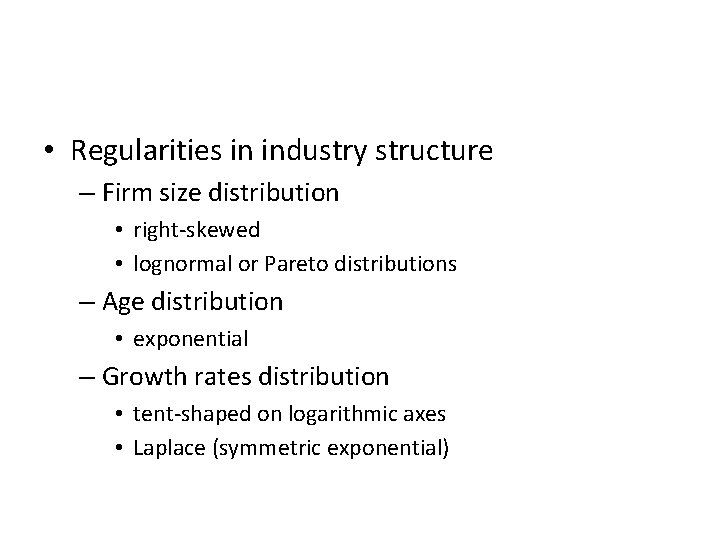Understanding Firm Growth some recent results and some