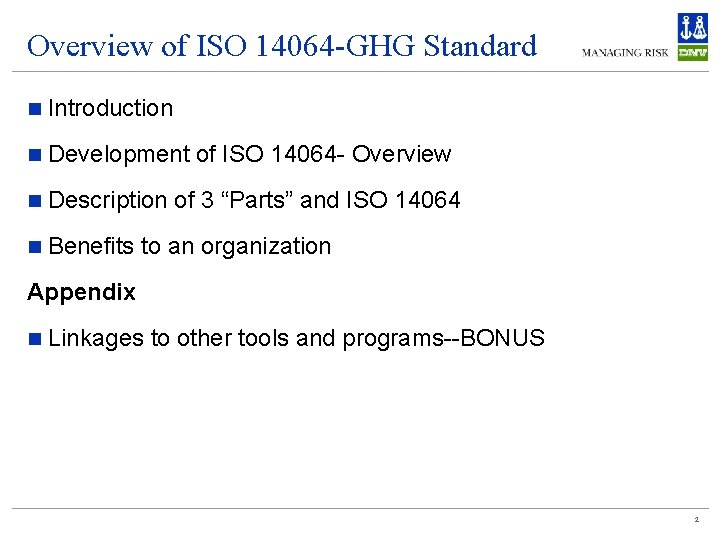ISO 14064 Why Should You Care Presented to