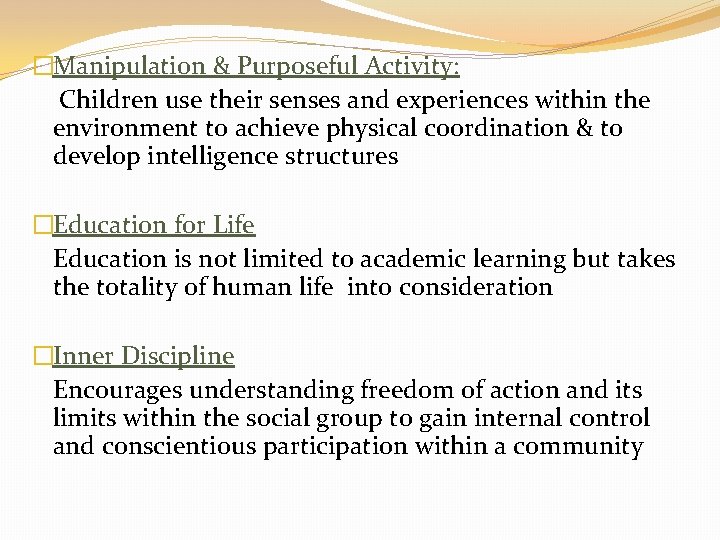 MONTESSORI 101 Fundamental Principles of Montessori Educational Practices