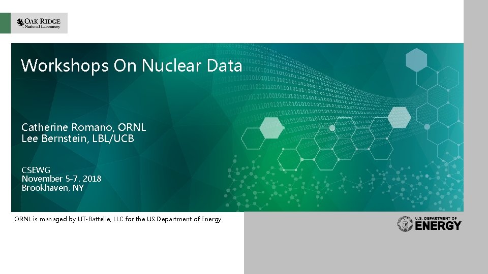 Workshops On Nuclear Data Catherine Romano ORNL Lee