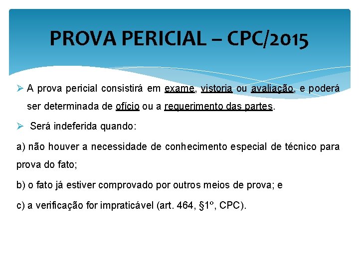 PROVA PERICIAL PROVA PERICIAL MDULO prova pericial no