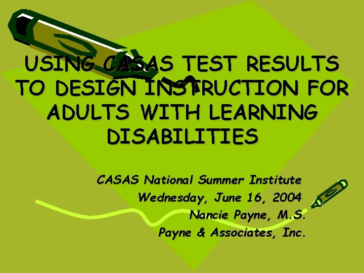 USING CASAS TEST RESULTS TO DESIGN INSTRUCTION FOR