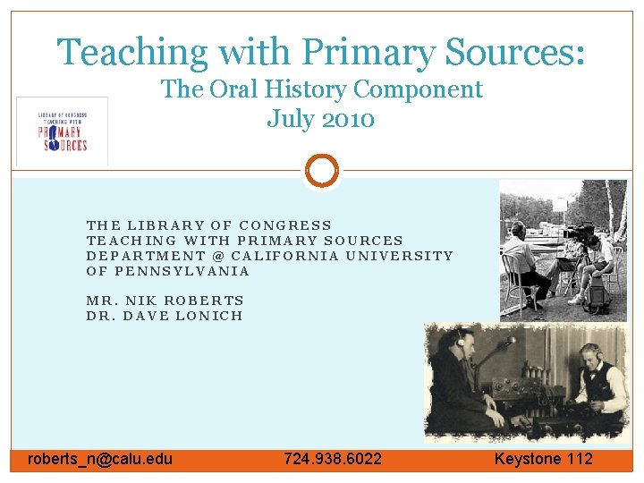 Teaching with Primary Sources The Oral History Component
