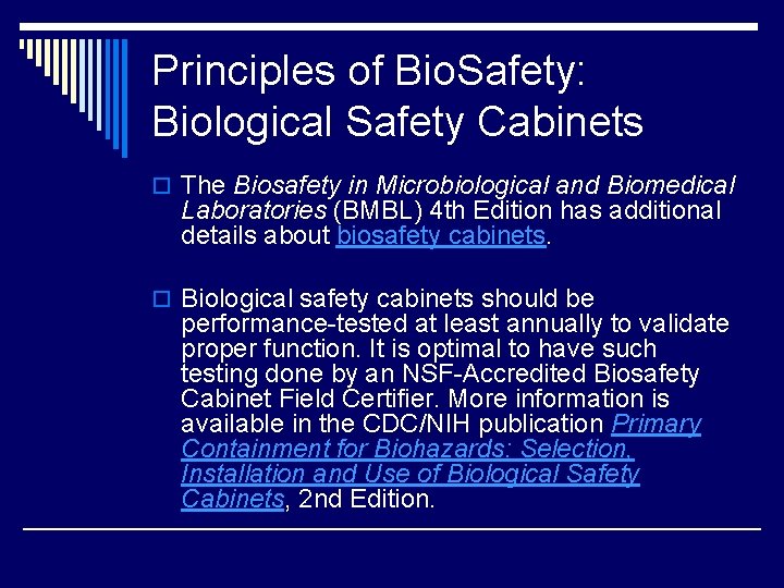 Biosafety in Microbiologic and Biomedical Laboratories The University