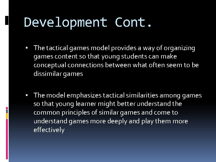 TGFU TACTICAL GAMES FOR UNDERSTANDING MODEL PRESENTED BY