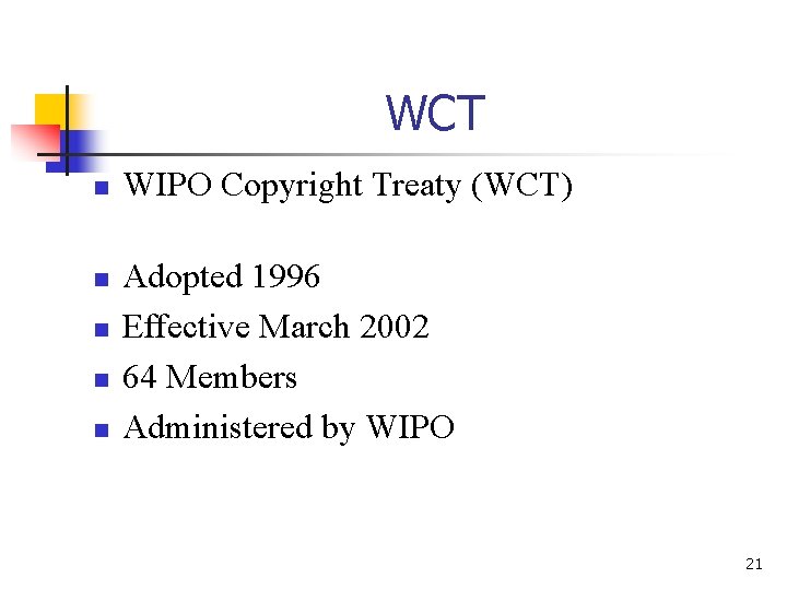 The Protection of Copyright and Related Rights and