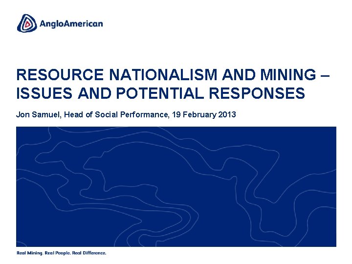 RESOURCE NATIONALISM AND MINING ISSUES AND POTENTIAL RESPONSES