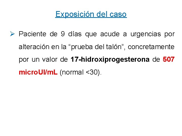 CASO CLNICO N 26 Exposicin del caso Paciente
