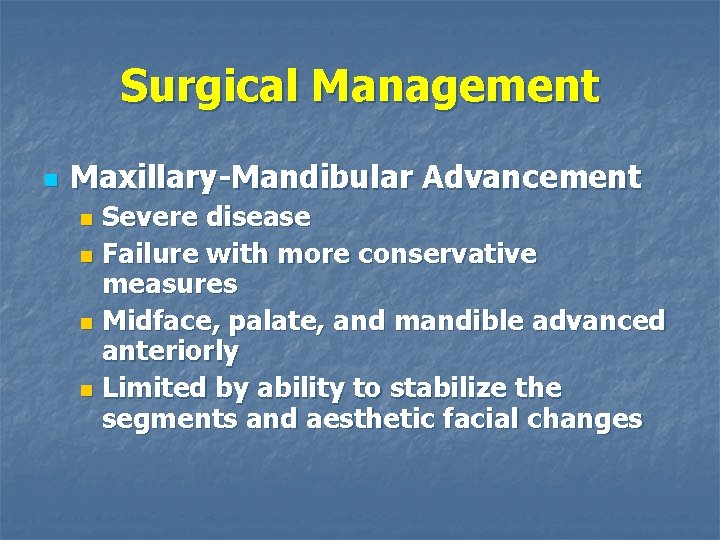 Surgical Management of Obstructive Sleep Apnea Marilene B