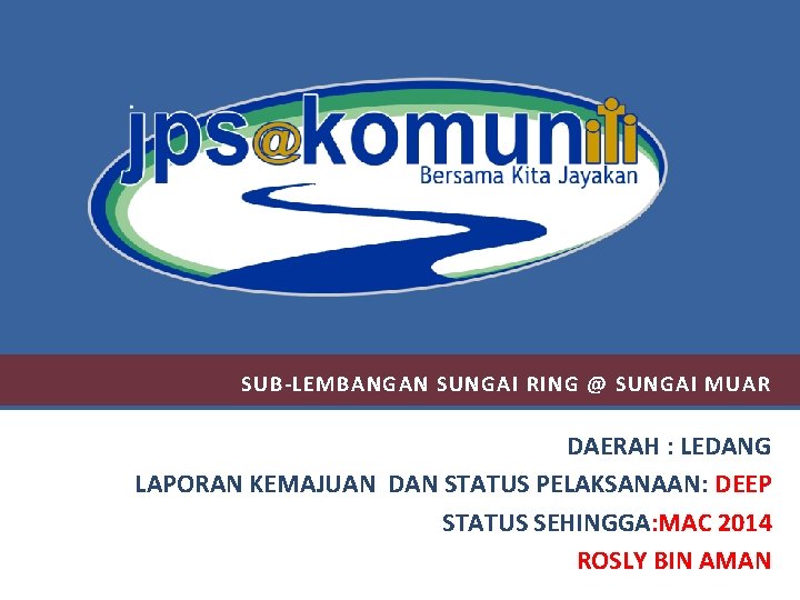 SUBLEMBANGAN SUNGAI RING SUNGAI MUAR DAERAH LEDANG LAPORAN