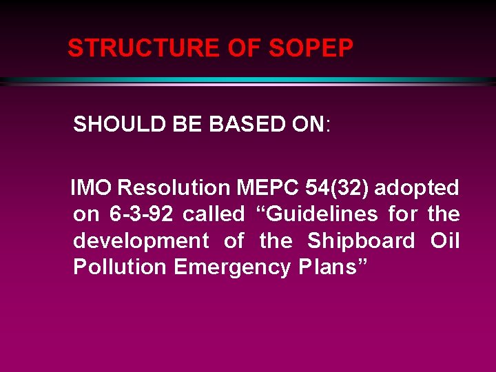 SHIPBOARD OIL POLLUTION EMERGENCY PLAN SOPEP STRUCTURE OF