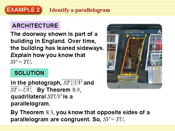 EXAMPLE 2 Identify a parallelogram ARCHITECTURE The doorway