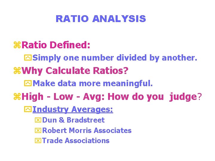 Financial Analysis Chapter 3 z Ratio Analysis y