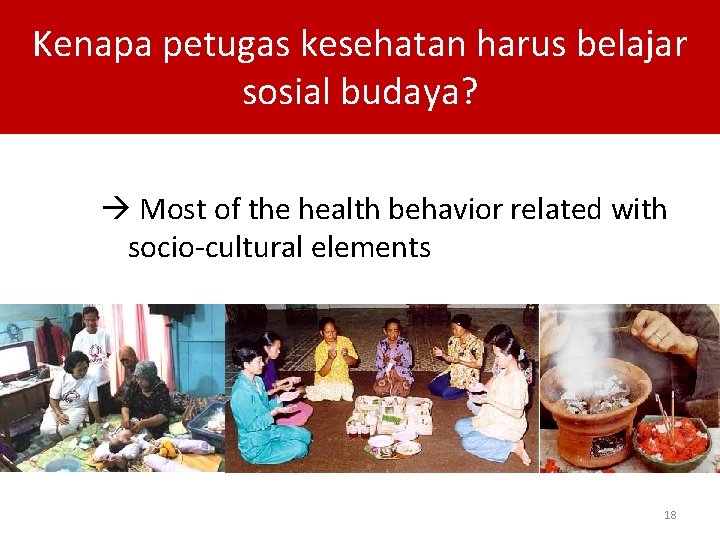 ASPEK SOSIAL BUDAYA DAN KESEHATAN Nurjanah 1 Yang