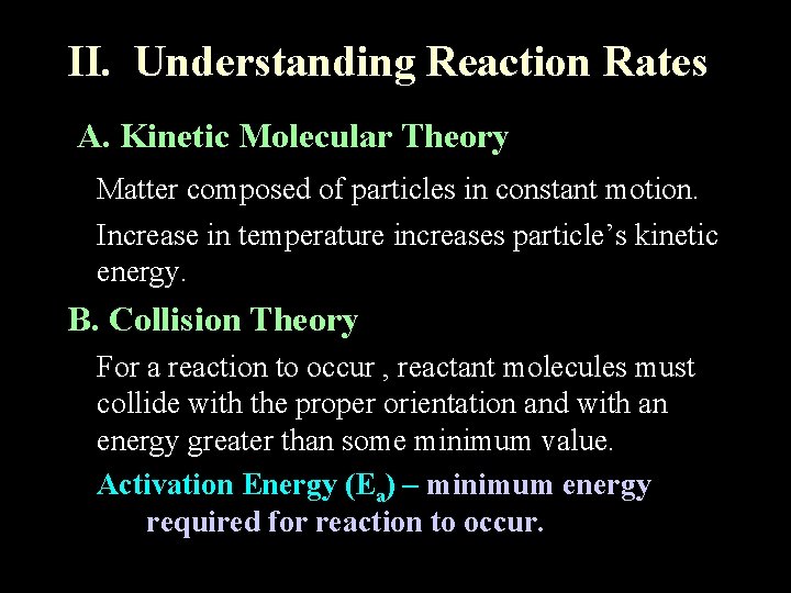 CHEMICAL KINETICS CHAPTER 13 I Introduction A Definition