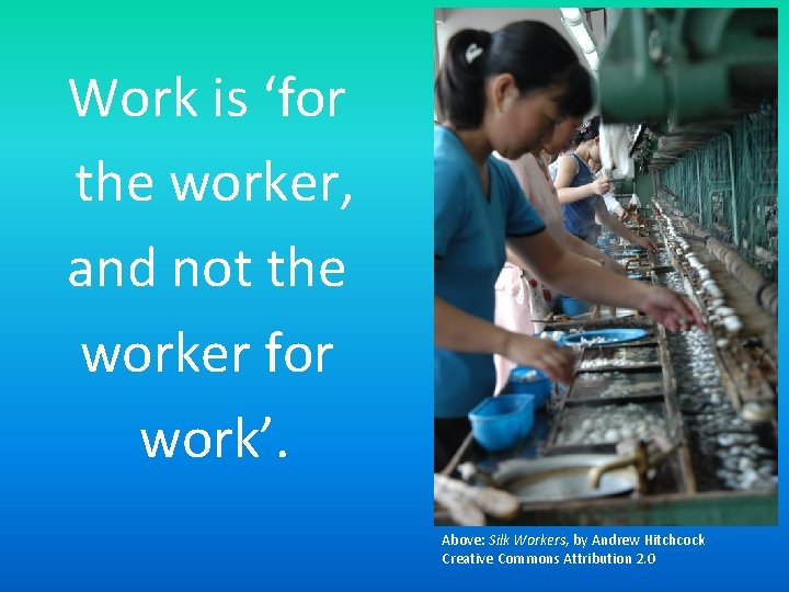 Catholic Social Teaching The Dignity of the Worker