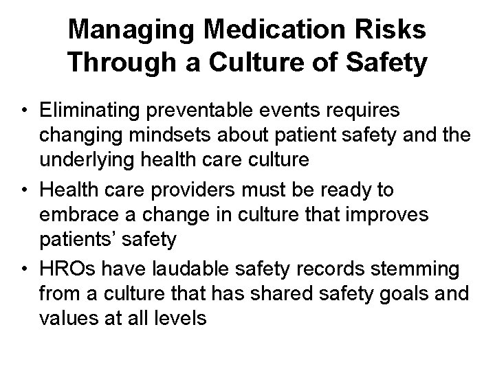 Managing Medication Risks Through a Culture of Safety