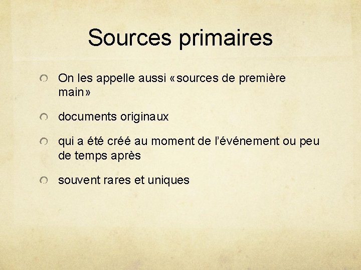On tudie lhistoire Les sources primaires et secondaires