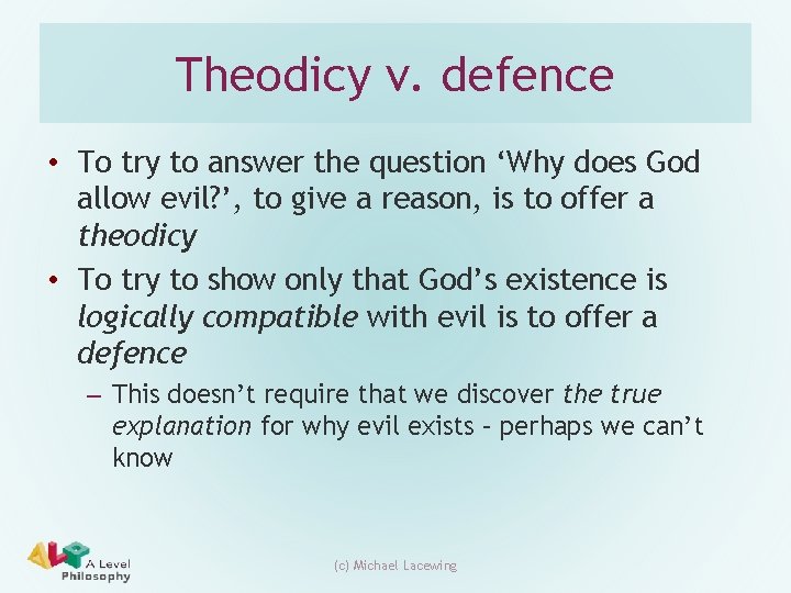 The logical problem of evil Michael Lacewing enquiriesalevelphilosophy