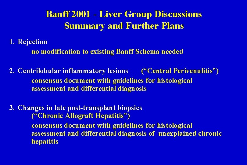 Banff 2001 Liver Group Discussions Banff 2001 Liver