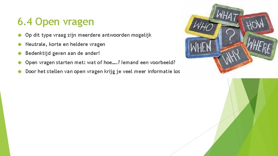 Gesprekstechnieken Periode 1 les 6 Luisteren samenvatten doorvragen