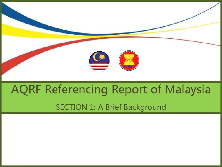 AQRF Referencing Report of Malaysia SECTION 1 A