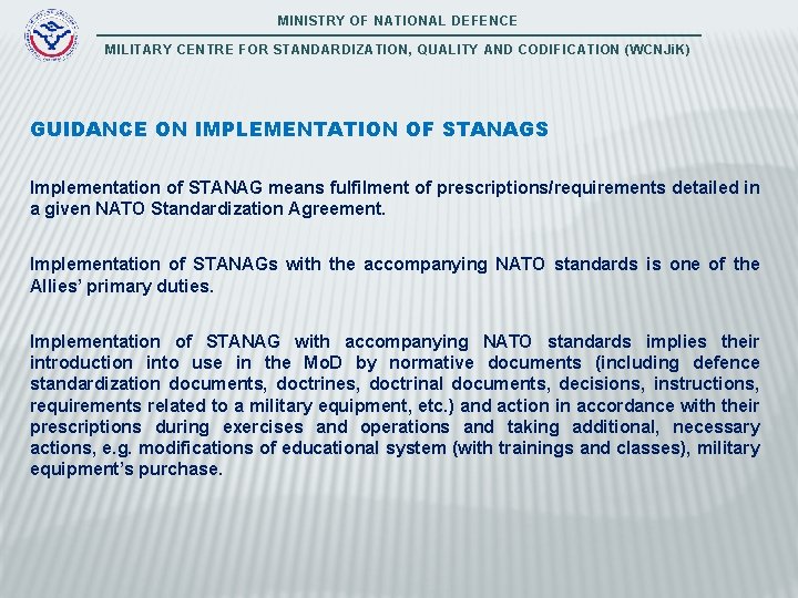 MINISTRY OF NATIONAL DEFENCE MILITARY CENTRE FOR STANDARDIZATION