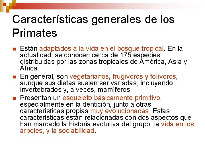 Origen y evolucin de la especie humana Caractersticas