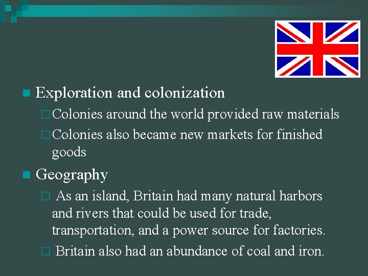 The Industrial Revolution A new kind of revolution