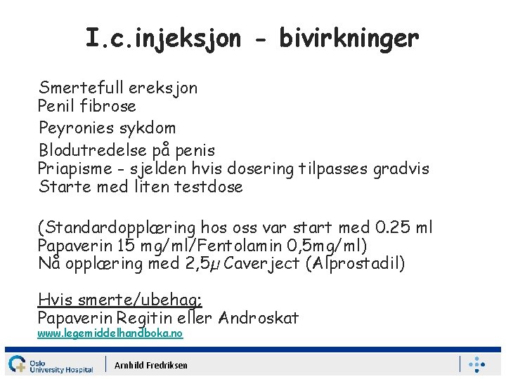 Ereksjonsfremmende behandling Hva kan uroterapeuten bidra med ED