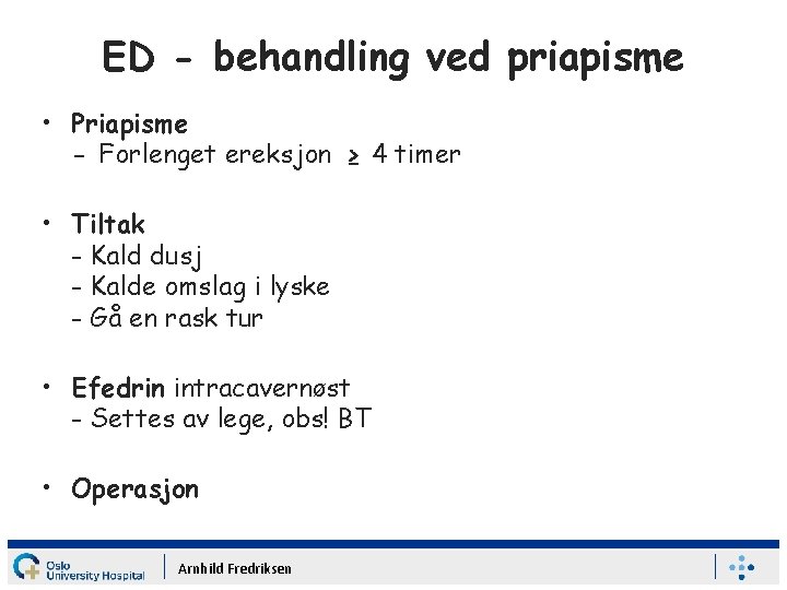 Ereksjonsfremmende behandling Hva kan uroterapeuten bidra med ED