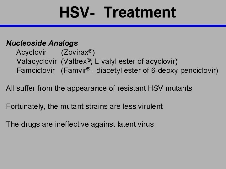 Med Chem 401 Herpesviridae Members of the herpesvirus