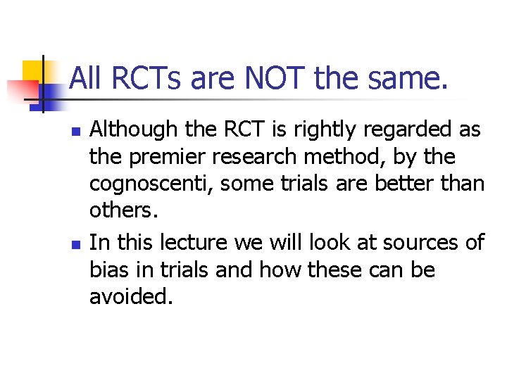 Sources of Bias in Randomised Controlled Trials REMEMBER