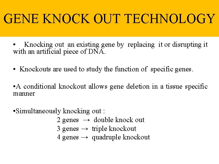 KNOCKOUT ANIMALS GENE KNOCK OUT TECHNOLOGY Knocking out