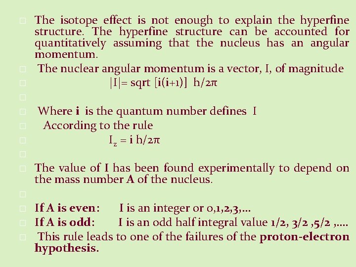 THE CONSTITUTION OF NUCLEUS Third lecture The protonelectron