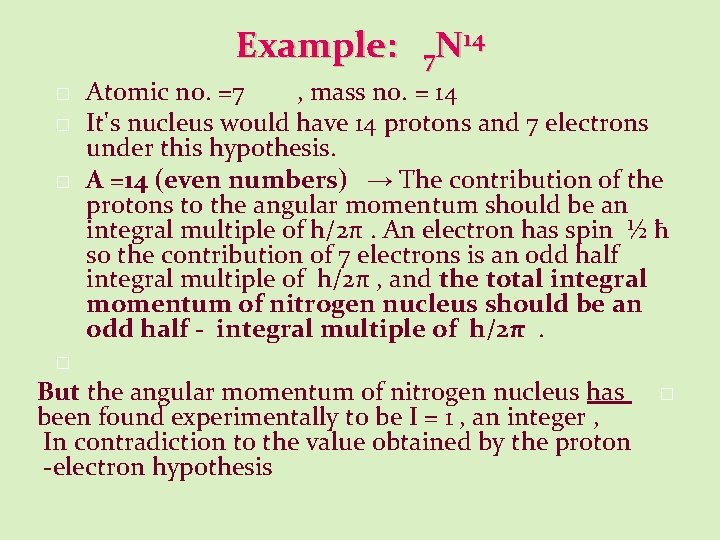 THE CONSTITUTION OF NUCLEUS Third lecture The protonelectron