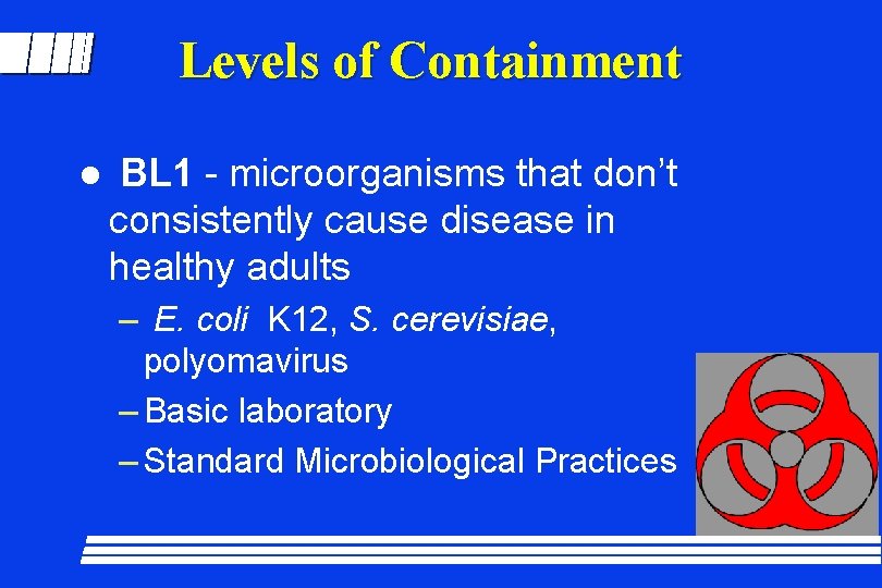 Elements of Biosafety Janet Peterson jpetersoaccmail umd edu