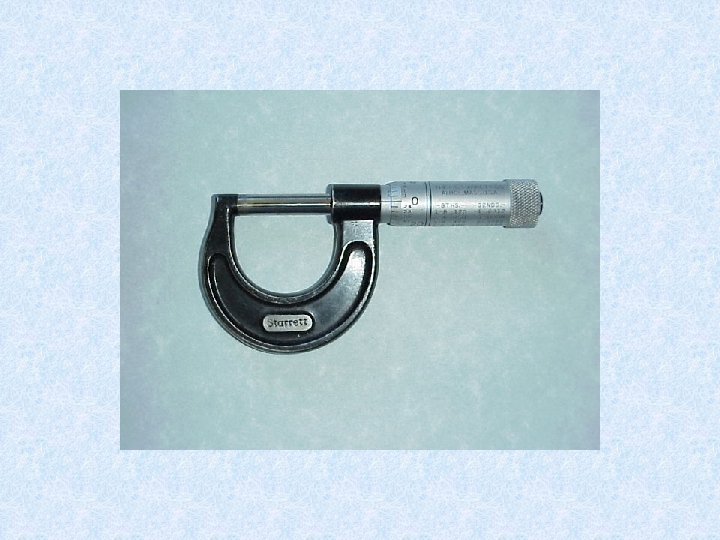 Reading the Micrometer By Mark Zidon University of