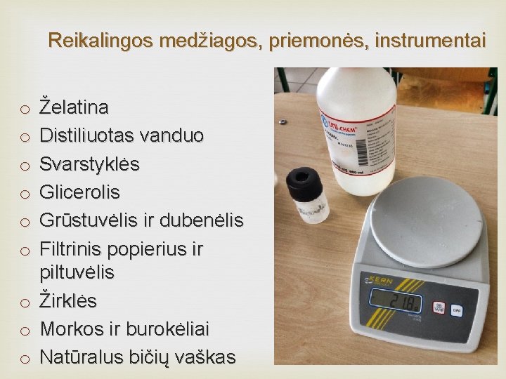 Bioplastiko gaminimas ir jo savybi tyrimas Darbo vadovai
