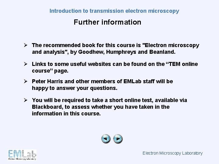 Introduction to transmission electron microscopy Tutor Peter Harris