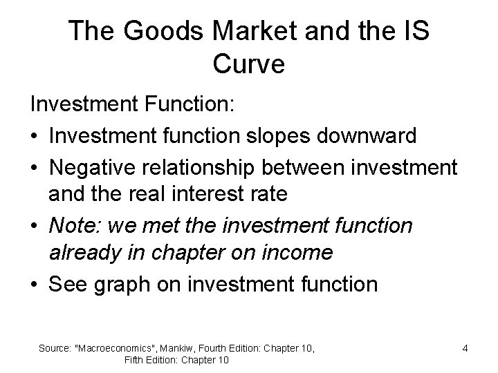 The Goods Market and the IS Curve Summary