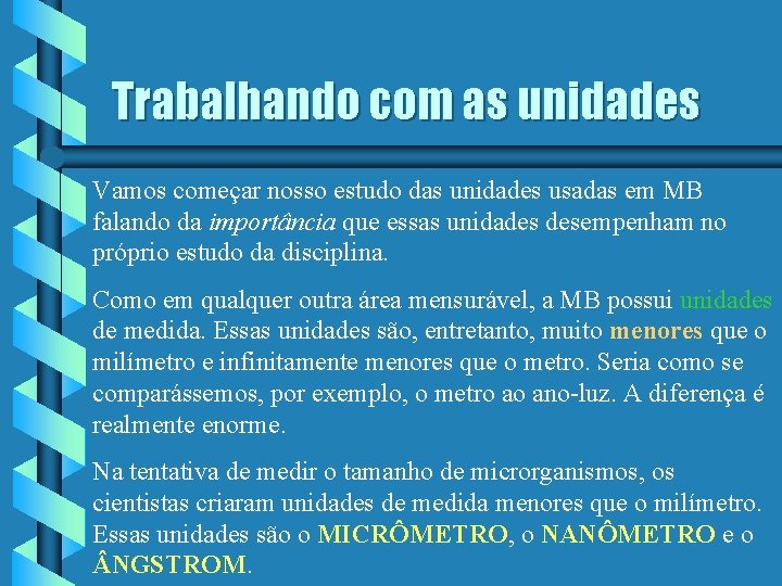 CONVERSO DE UNIDADES DE MEDIDA EM MB Micrmetro