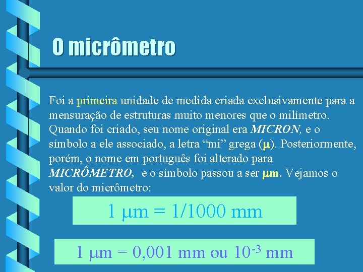 CONVERSO DE UNIDADES DE MEDIDA EM MB Micrmetro