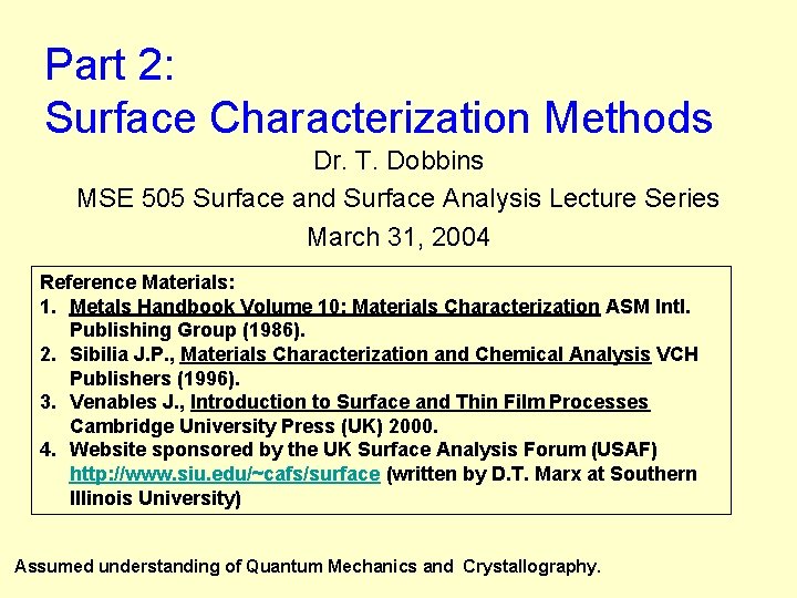 Part 2 Surface Characterization Methods Dr T Dobbins