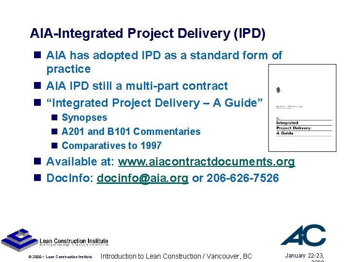 Supporting Lean Project Delivery with a Relational Contract