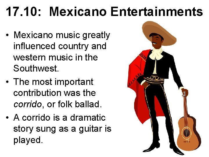 Ch 17 Mexicano Contributions to the Southwest What