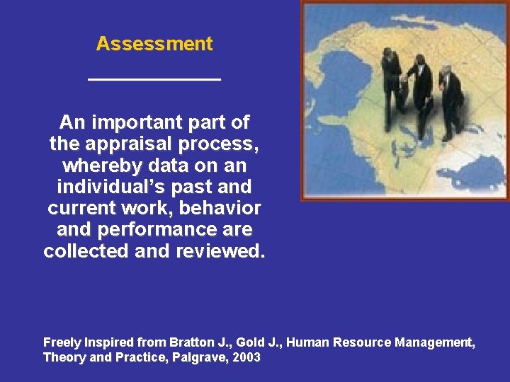 HUMAN RESOURCE What is appraisal What is assessment