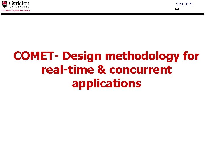 SYSC 3120 page COMET Design methodology for realtime